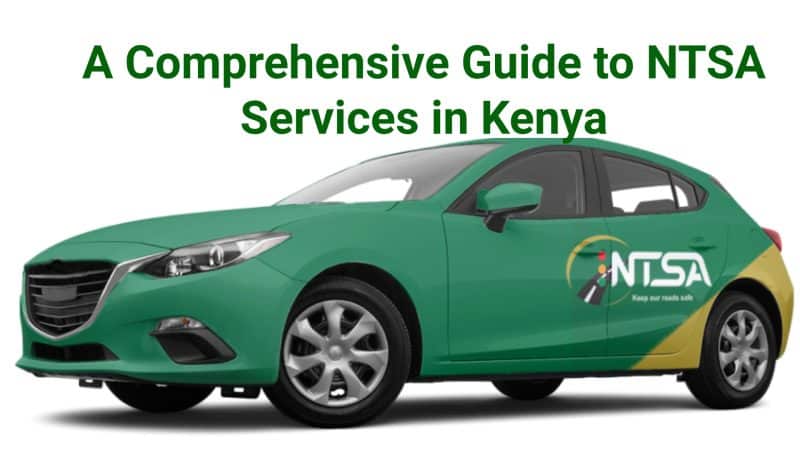 A Comprehensive Guide to NTSA Services in Kenya - Sensei Institute Of ...